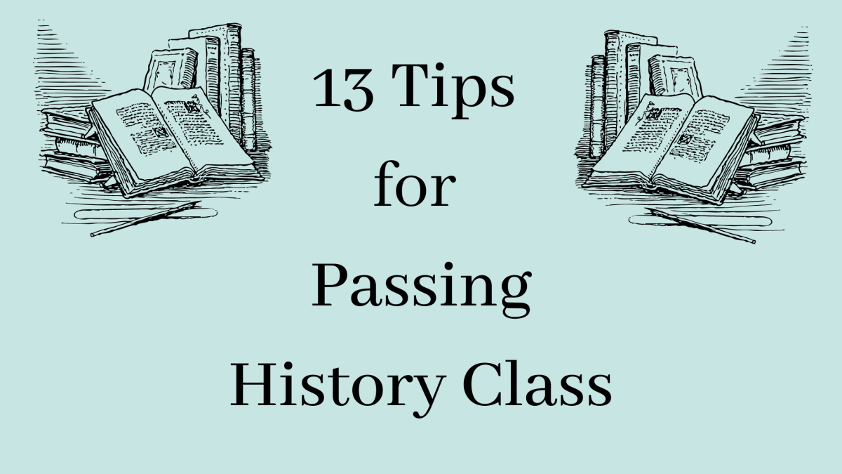 13 Tips for Passing History Class – The Active Historian